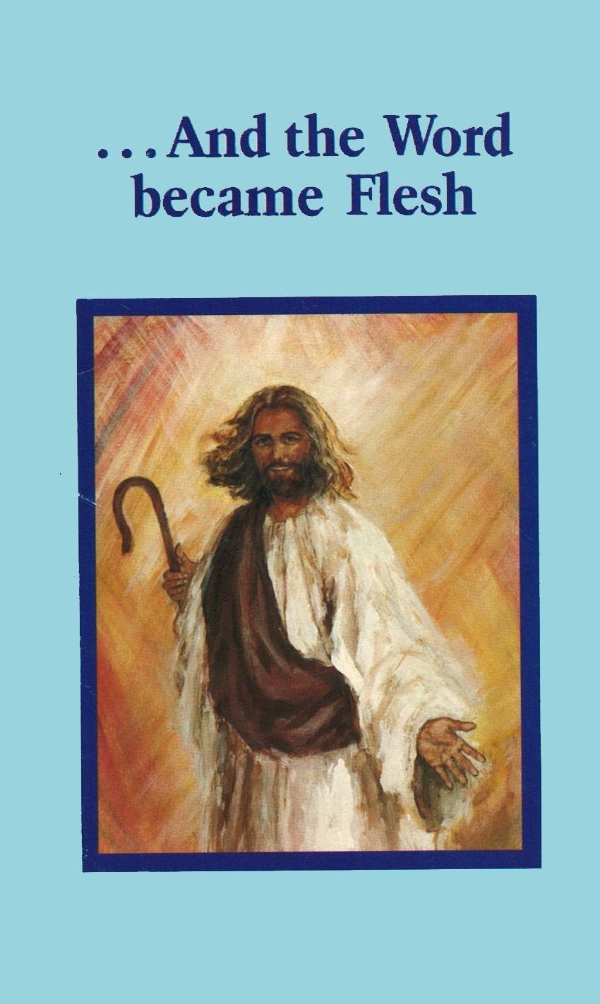 And The Word Became Flesh – Saints Alive